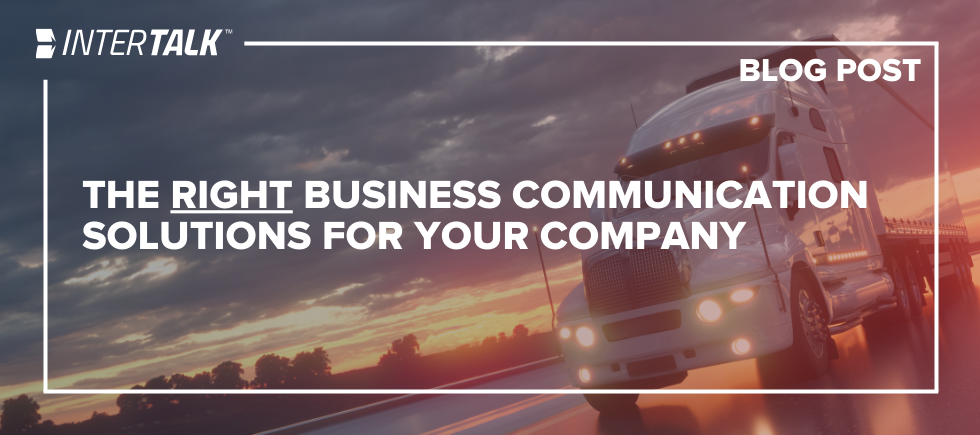 The Right Business Communication Solution for Your Company